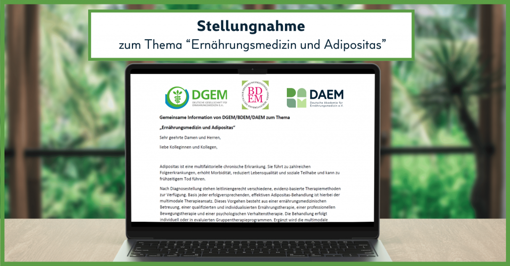 Ernährungsmedizin und Adipositas - Stellungnahme von DGEM, BDEM und ...